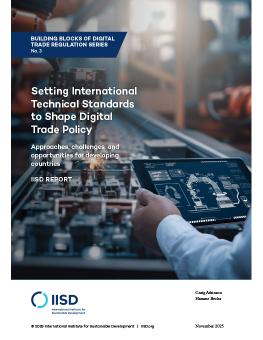 Setting International Technical Standards to Shape Digital Trade Policy ...