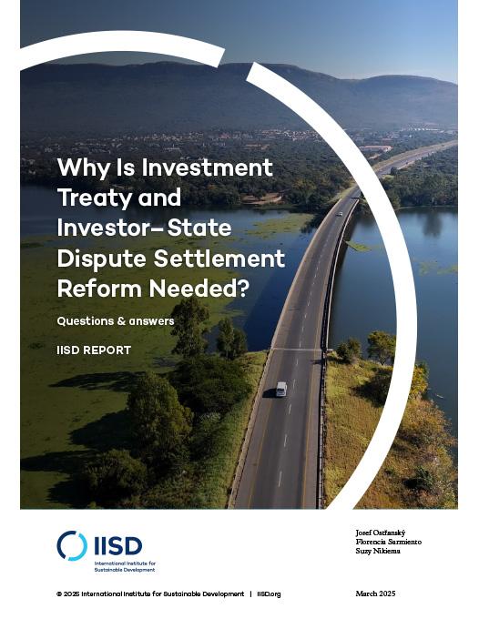 Why Is Investment Treaty and Investor-State Dispute Settlement Reform ...