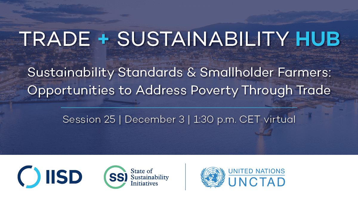 Sustainability Standards & Smallholder Farmers: Opportunities to ...